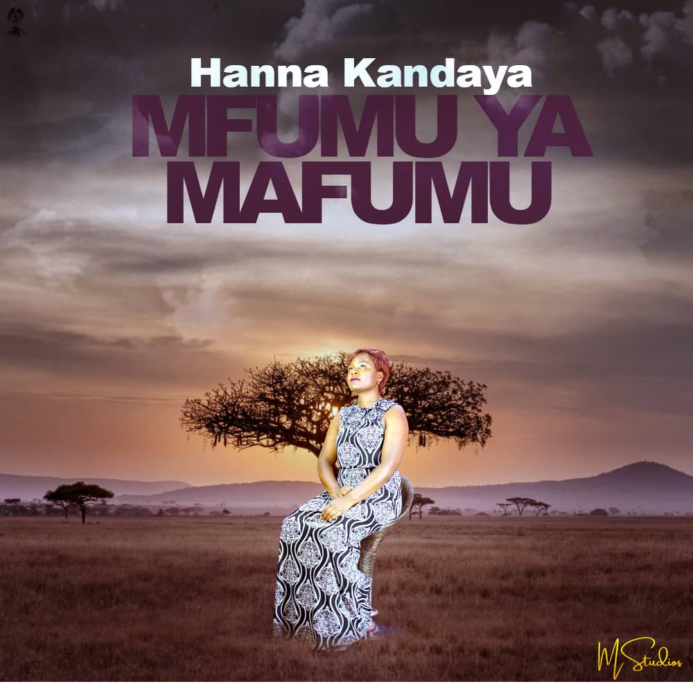 Hanna Kandaya - Mfumu Ya Mafumu (Gospel) - Malawi-Music.com